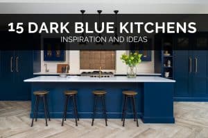 15 Gorgeous Dark Blue Kitchens – Inspiration & Ideas